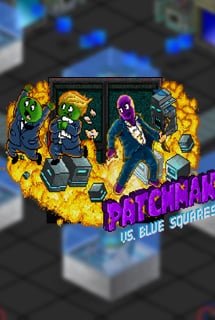 Patchman vs. Blue Squares скачать торрент игру (Последней версии) на ПК