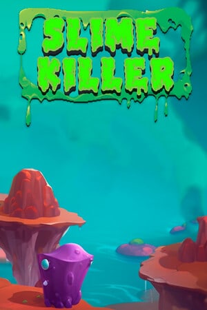 Slime Killer скачать торрент игру (Последней версии) на ПК